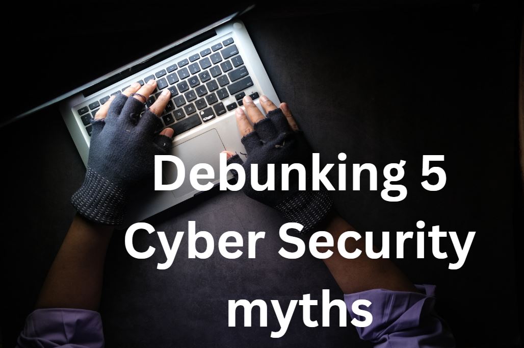 Let’s crack the top 5 cybersecurity myths, shall we? – Focus Technology